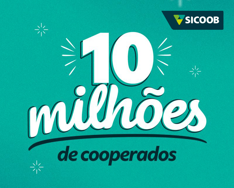 Sicoob alcança marca histórica de 10 milhões de cooperados no Brasil ...